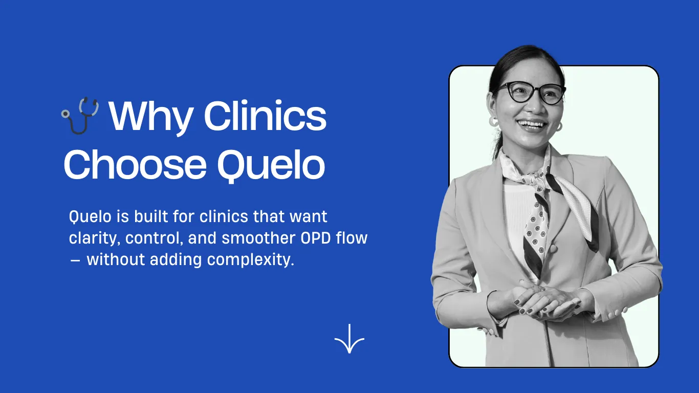 Why Clinics Choose Quelo - queuelo.in